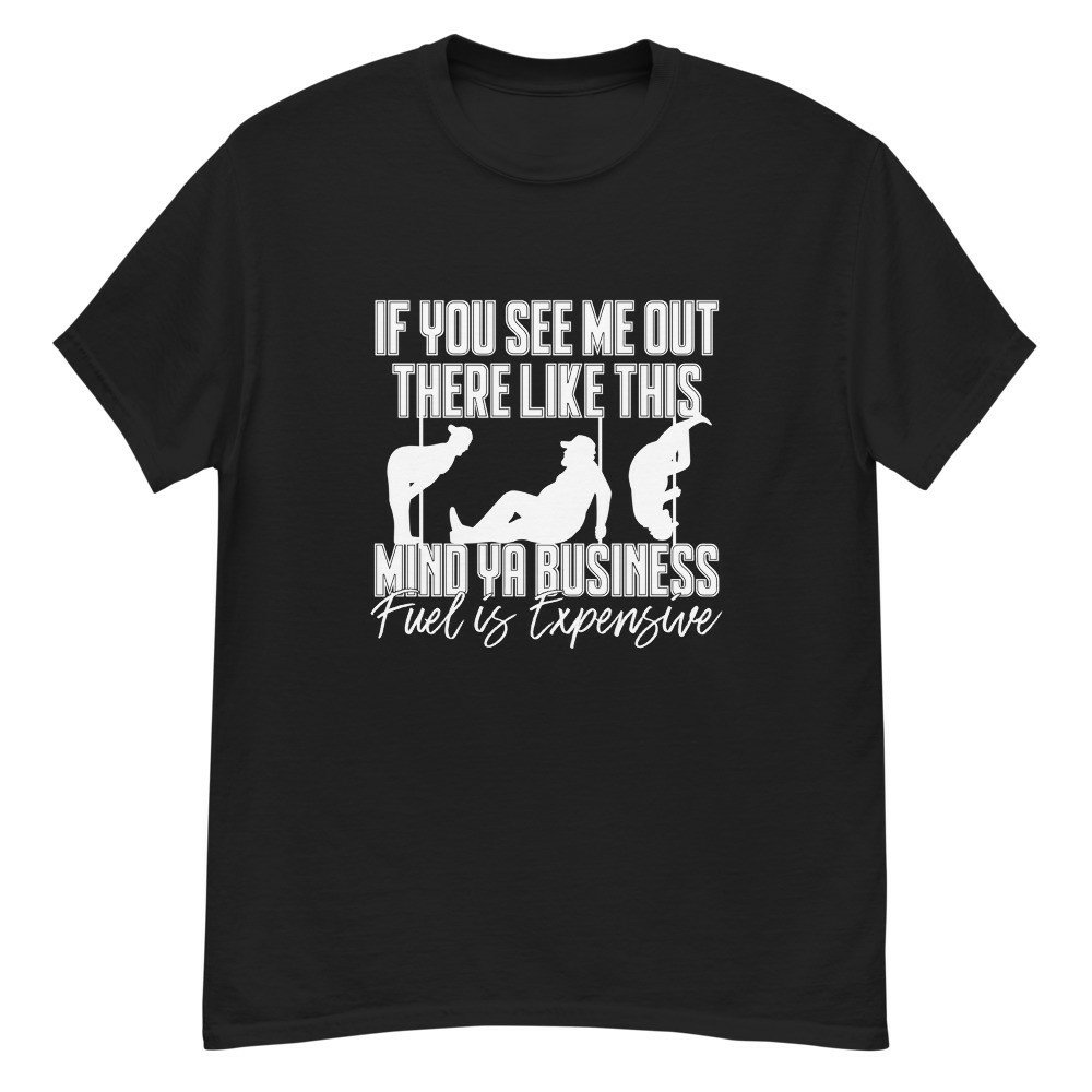 Mens Funny Sublimation Designs For Tshirts Fuel Is Expensive